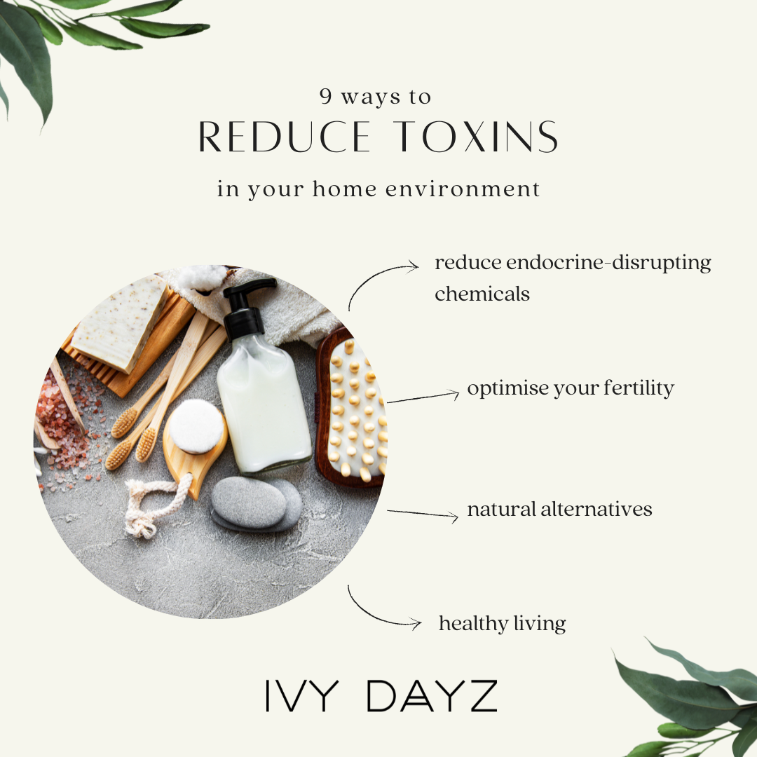 IVF tips - 9 ways to reduce toxins in your home environment